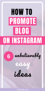 How to Promote Your Blog on Instagram for Massive Free Traffic - VidzMak
